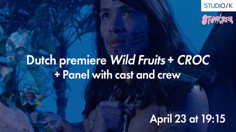 Studio/Queer: premiere Wild Fruits + CROC + panel with cast & crew
